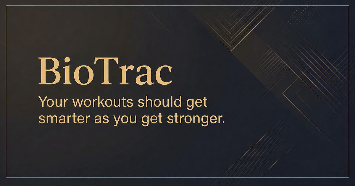 BioTrac | Adaptive Workout Intelligence
